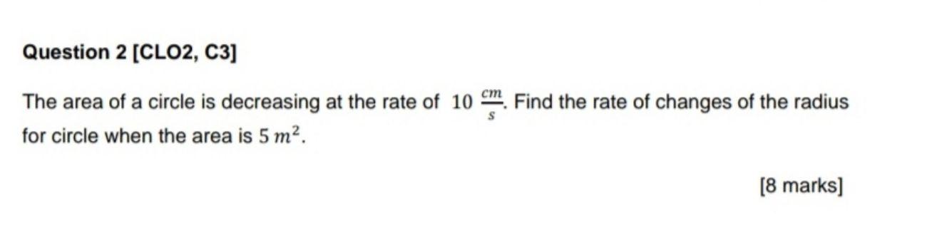 Solved Question 2 [CLO2, C3] The area of a circle is | Chegg.com