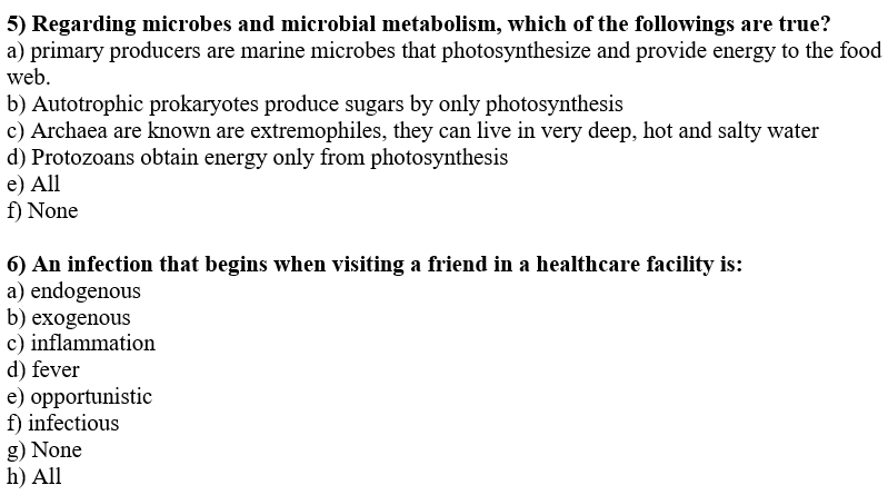 Solved 5) Regarding microbes and microbial metabolism, which | Chegg.com