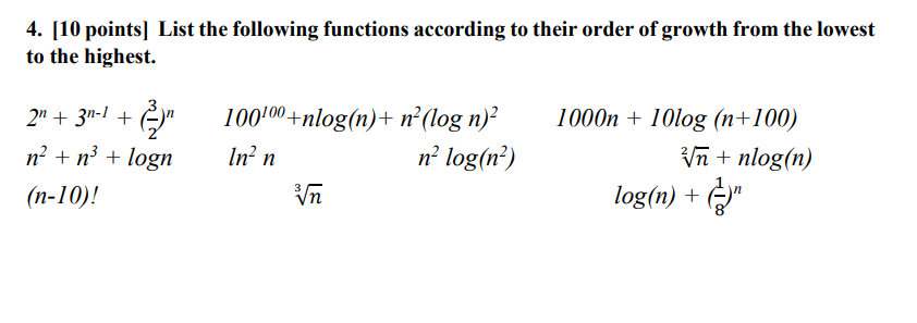 Solved 4. [10 points] List the following functions according | Chegg.com