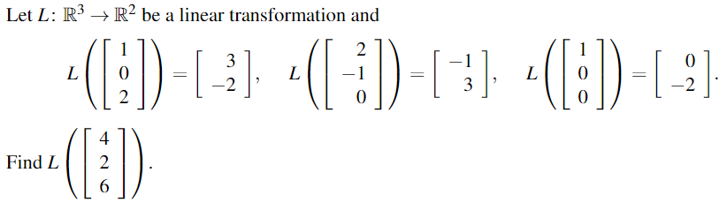 Solved Let L: R3 + R2 be a linear transformation and 2 1 L L | Chegg.com