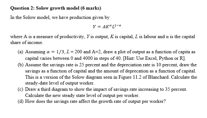 Solved Question 2: Solow growth model (6 marks) In the Solow | Chegg.com Solved Question 2: Solow growth model (6 marks) In the Solow | Chegg.com
