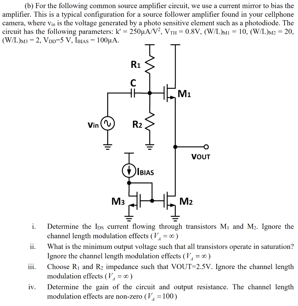 Solved B For The Following Common Source Amplifier