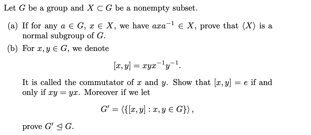 Solved Let G be a group and X CG be a nonempty subset. -1 | Chegg.com