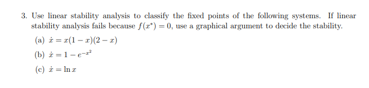 Solved 3. Use linear stability analysis to classify the | Chegg.com