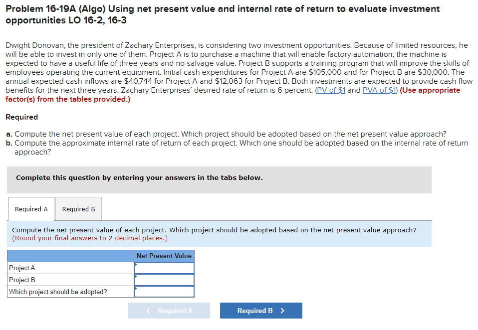 Solved Problem 16-19A (Algo) Using net present value and | Chegg.com