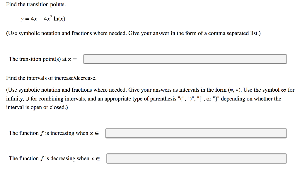 Solved Find the transition points. y = 4x - 4x2 In(x) (Use | Chegg.com