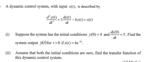 Solved A dynamic control system, with input x(t), is | Chegg.com