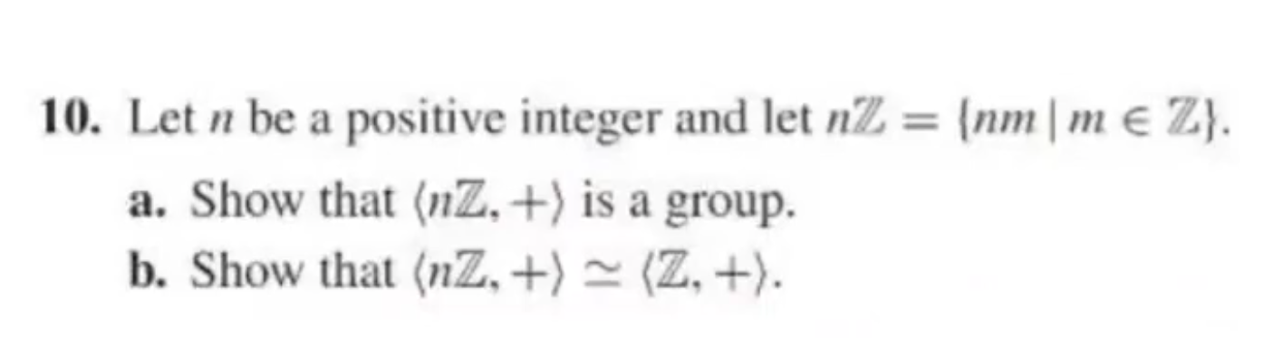 Solved Let n ﻿be a positive integer and let nZ={nm|minZ}.a. | Chegg.com