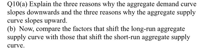 Solved (a) Explain the three reasons why the aggregate | Chegg.com