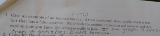 Solved 1. Give an example of an implication (Le, if-then | Chegg.com