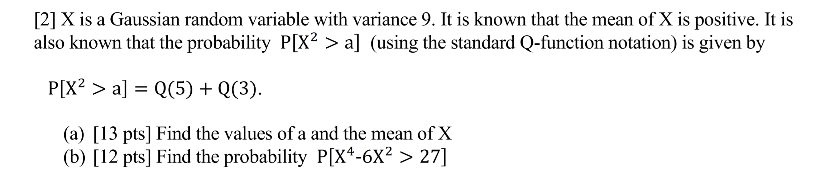 Solved [2] X is a Gaussian random variable with variance 9. | Chegg.com