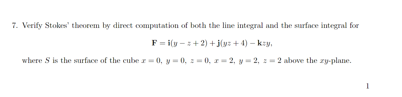 Solved 7. Verify Stokes' theorem by direct computation of | Chegg.com