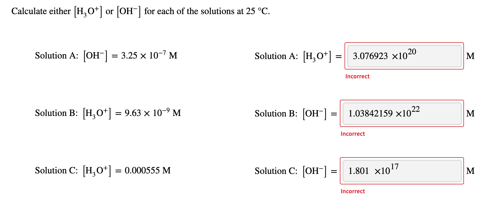 Solved Calculate either [H3O+] or [OH-] for each of the | Chegg.com