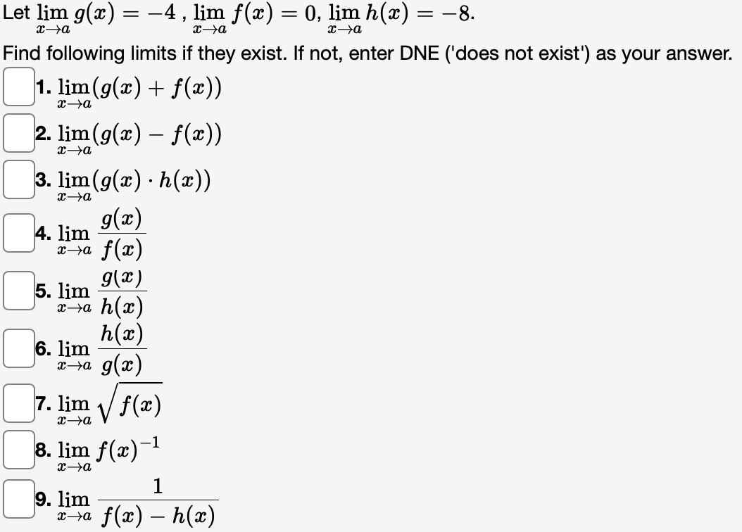 Solved Let limx→ag(x)=−4,limx→af(x)=0,limx→ah(x)=−8. Find | Chegg.com