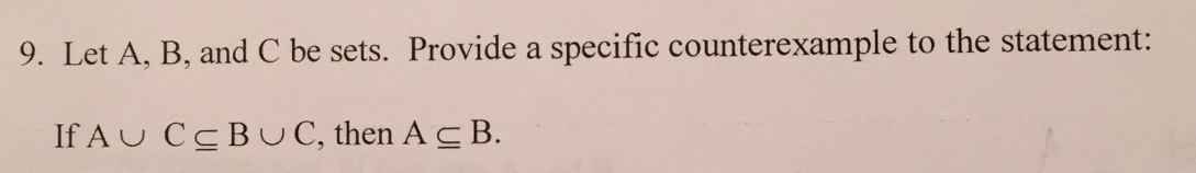Solved 9. Let A, B, and C be sets. Provide a specific | Chegg.com