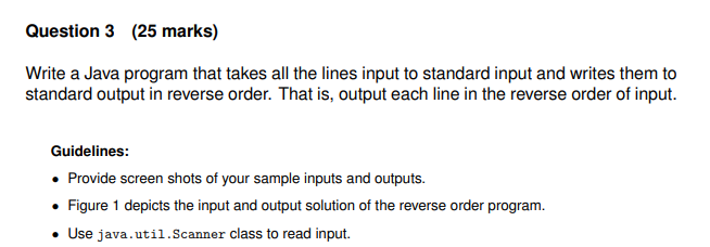 Solved Question 3 (25 marks) Write a Java program that takes | Chegg.com