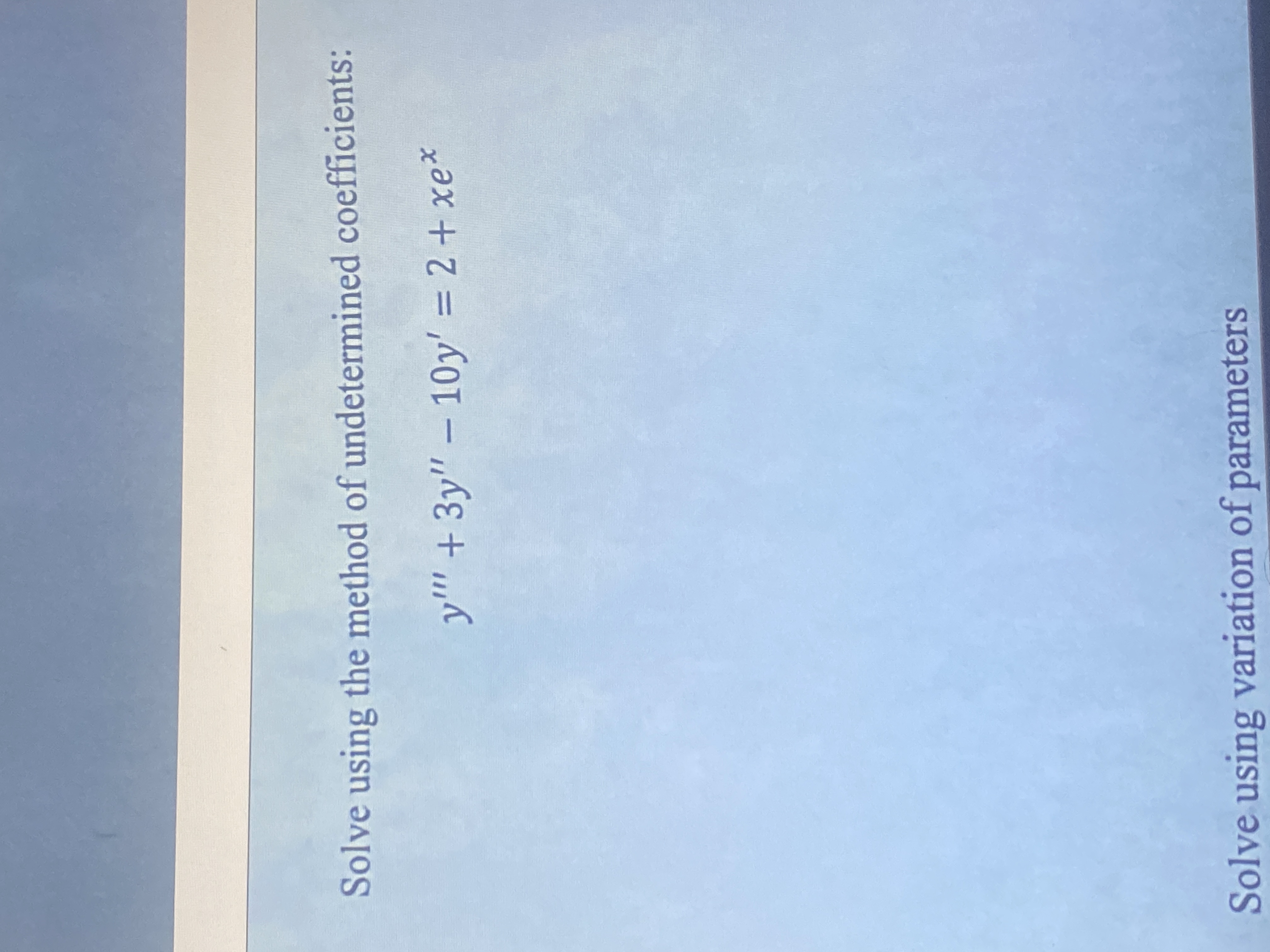 Solved Solve using the method of undetermined coefficients: | Chegg.com