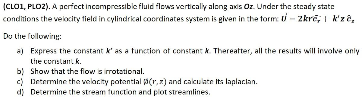 Solved (CLO1, PLO2). A perfect incompressible fluid flows | Chegg.com