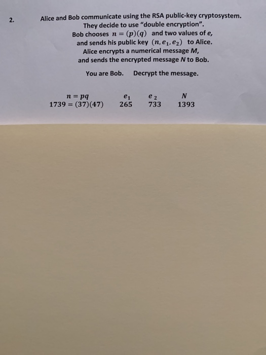 Solved Alice and Bob communicate using the RSA public-key | Chegg.com