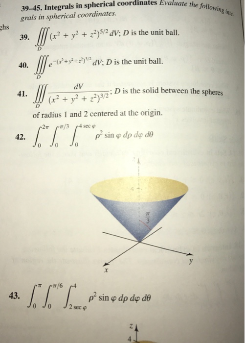 Solved Integrals in spherical coordinates Evaluate the | Chegg.com
