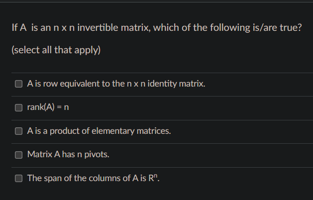 Solved If A is an nxn invertible matrix, which of the | Chegg.com