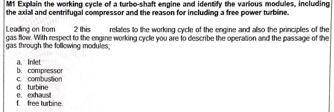 Solved M1 Explain the working cycle of a turbo-shaft engine | Chegg.com