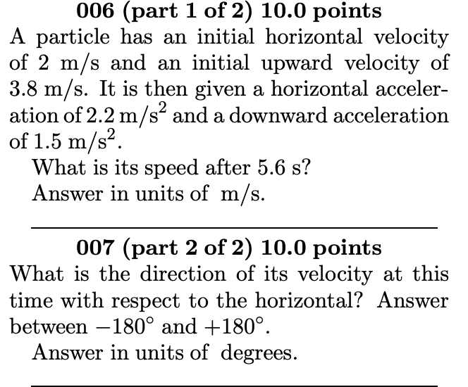 Solved 006 (part 1 of 2) 10.0 points A particle has an | Chegg.com