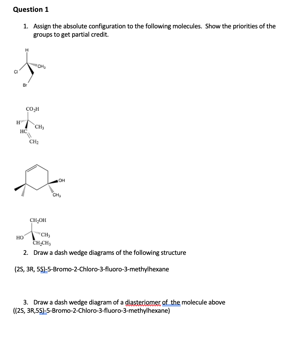 Solved Question 1 1. Assign the absolute configuration to | Chegg.com