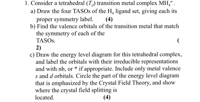 Solved 1 Consider A Tetrahedral T Transition Metal