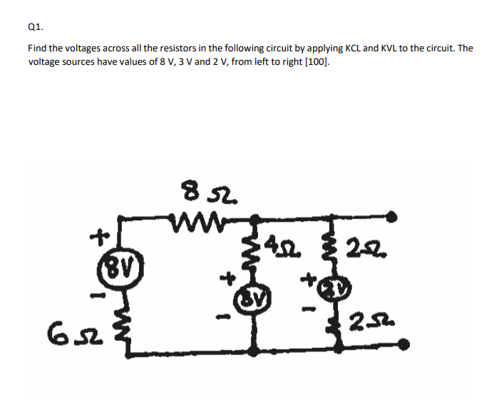 Solved Q1.Find the voltages across all the resistors in the | Chegg.com