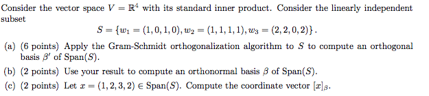 Solved Consider the vector space V = R' with its standard | Chegg.com