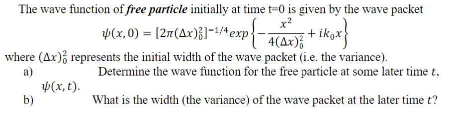 Solved The wave function of free particle initially at time | Chegg.com