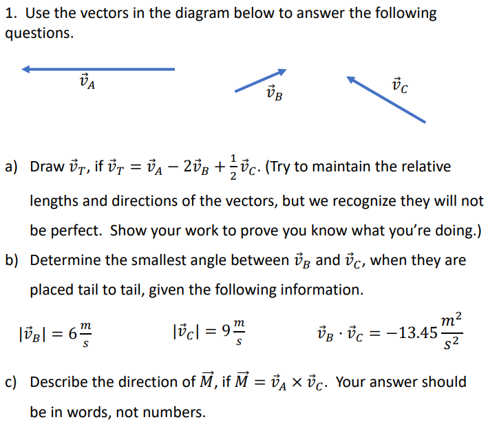 Solved 1. Use the vectors in the diagram below to answer the | Chegg.com