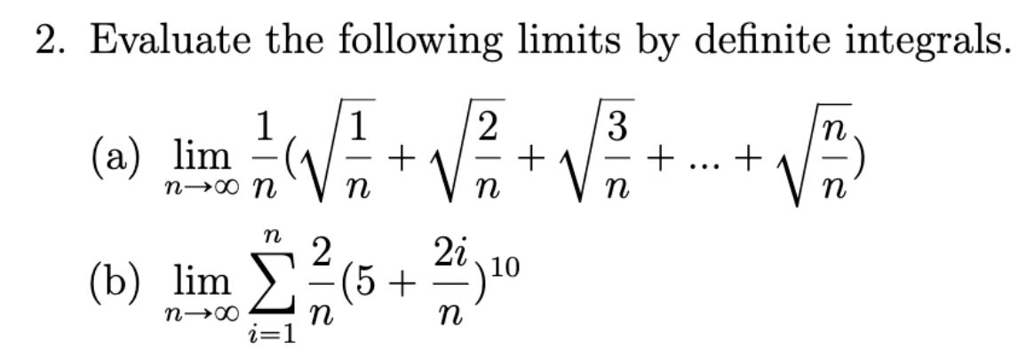 Solved 2. Evaluate the following limits by definite | Chegg.com