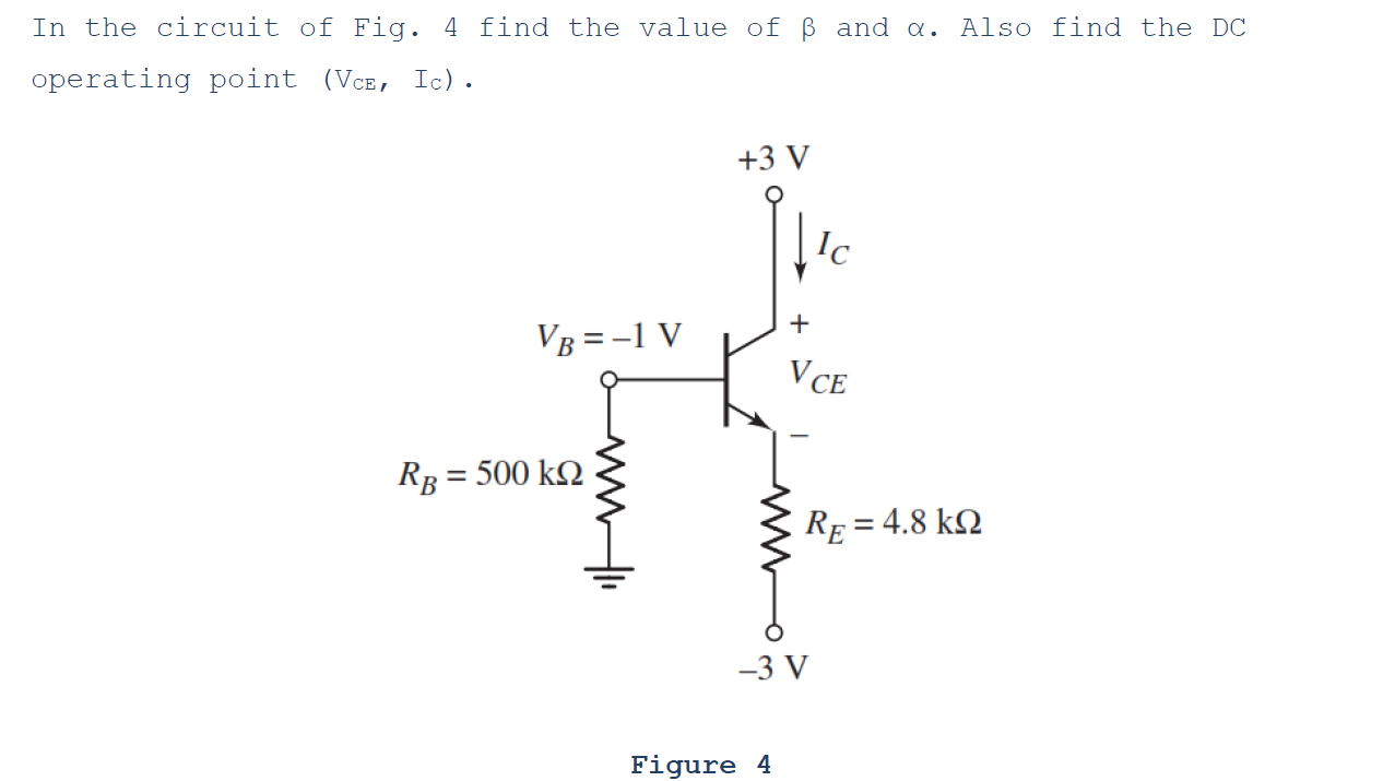 Solved In the circuit of Fig. 4 find the value of β and α. | Chegg.com
