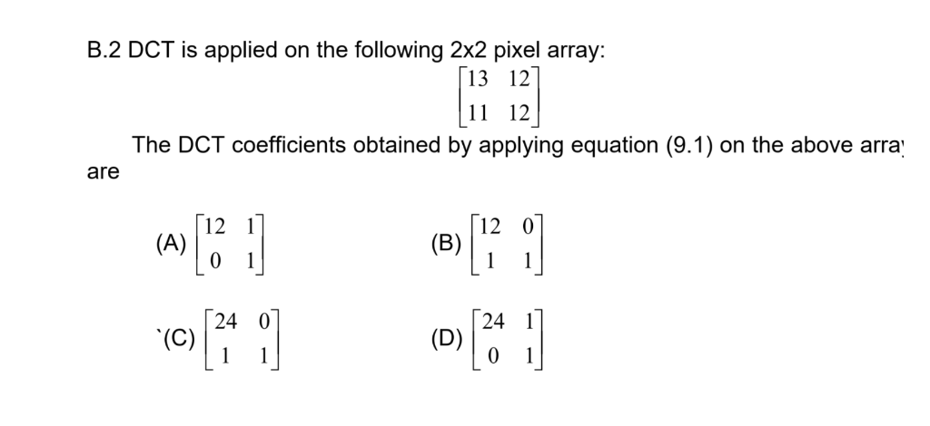 DCT is applied to the following 2x2 pixel array: [13 | Chegg.com