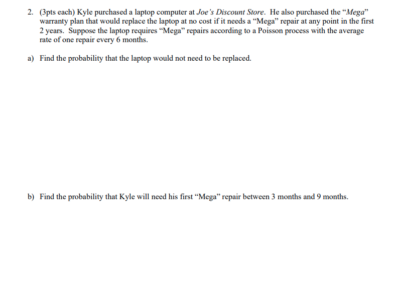 Solved 2. (3pts each) Kyle purchased a laptop computer at | Chegg.com