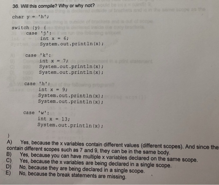 Solved 36. Will this compile? Why or why not? char y-'h'; | Chegg.com