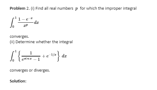 Solved Problem 2. (i) Find all real numbers p for which the | Chegg.com