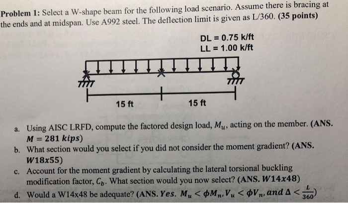 Solved Problem 1: Select a W-shape beam for the following | Chegg.com