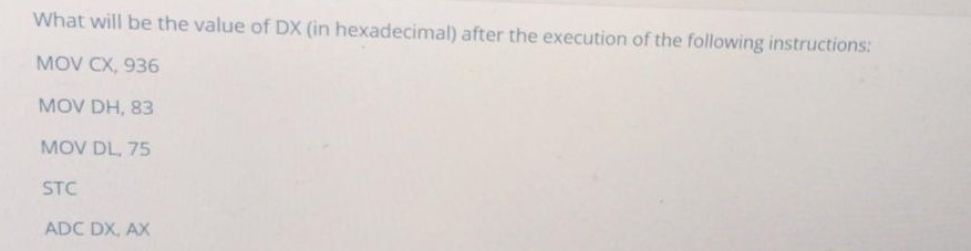 What will be the value of DX (in hexadecimal) after | Chegg.com