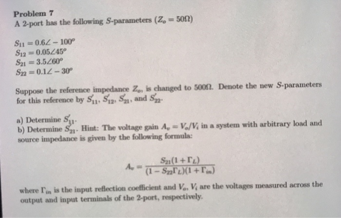 Solved Problem 7 A 2-port has the following S-parameters | Chegg.com