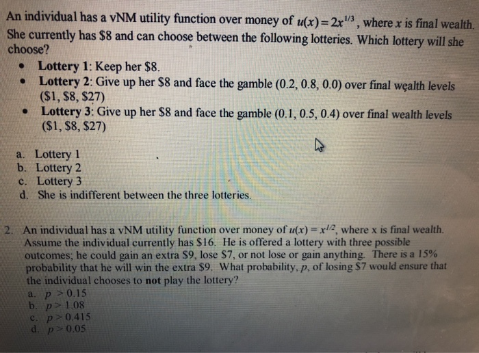 Solved An individual has a vNM utility function over money | Chegg.com