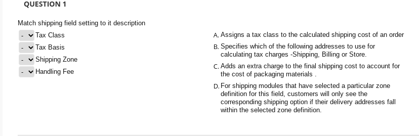 Solved QUESTION 1 Match shipping field setting to it | Chegg.com