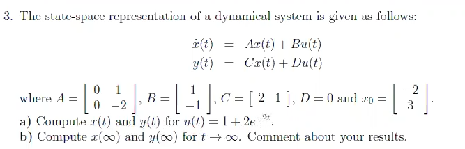 Solved The state-space representation of a dynamical system | Chegg.com