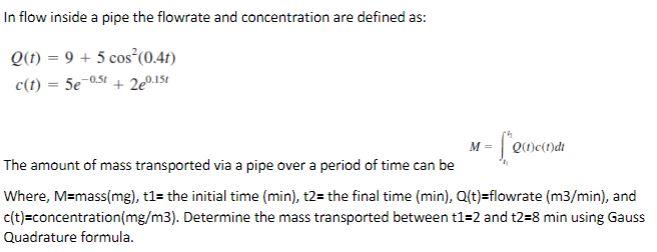 Solved In flow inside a pipe the flowrate and concentration | Chegg.com