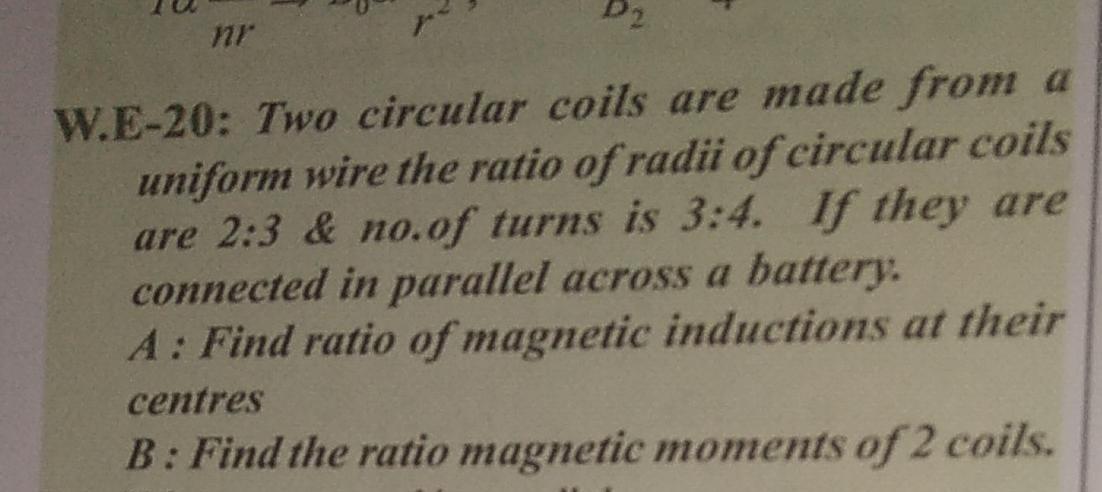 Solved D2 111 W.E-20: Two circular coils are made from a | Chegg.com