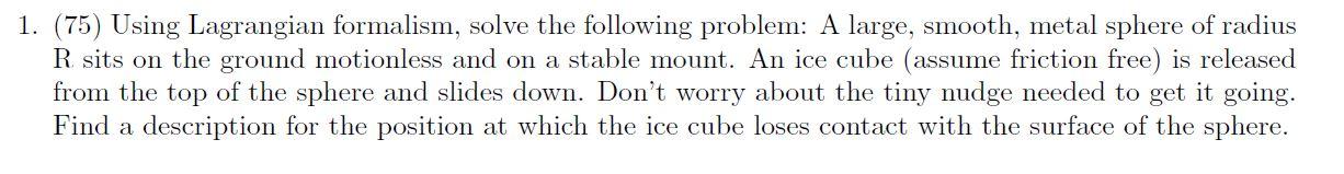 Solved 1. (75) Using Lagrangian formalism, solve the | Chegg.com