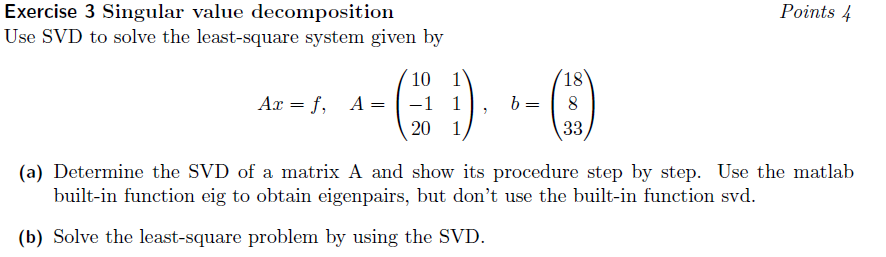Solved Points 4 Exercise 3 Singular value decomposition Use | Chegg.com