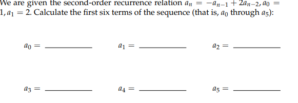 Solved We are given the first-order recurrence relation an = | Chegg.com